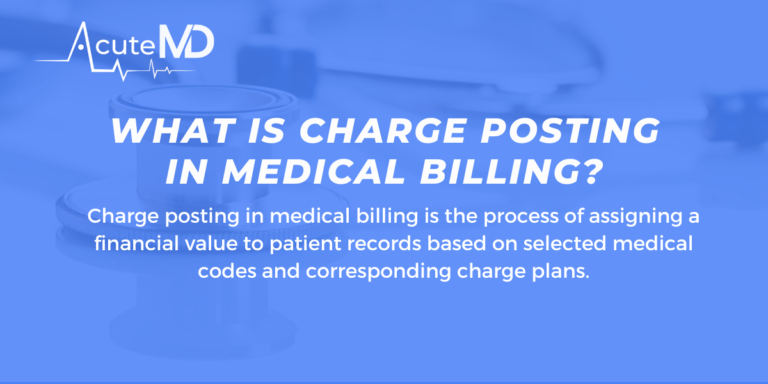 What is Charge Posting In Medical Billing? - AcuteMD